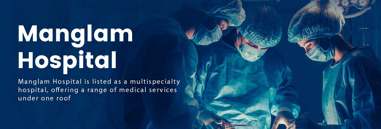 Manglam Hospital – Best Hospital In Vinod Nagar